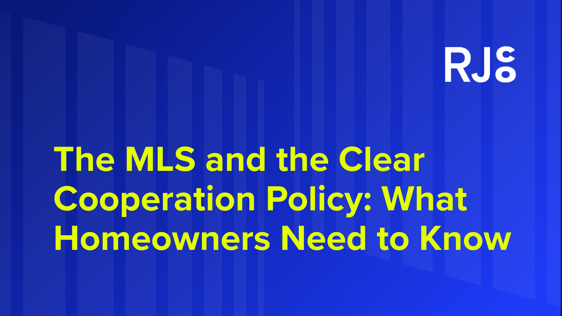 The MLS and the Clear Cooperation Policy: What Homeowners Need to Know ...